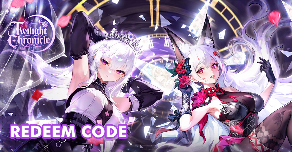 Twilight Chronicle Redeem Code - Banyak Reward Menarik | GamerWK